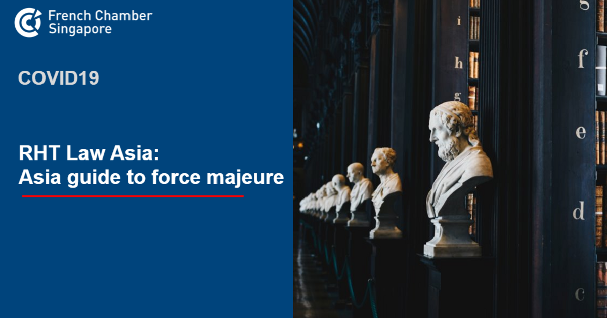 RHT LAW: Asia guide to force majeure | French Chamber of Commerce in ...