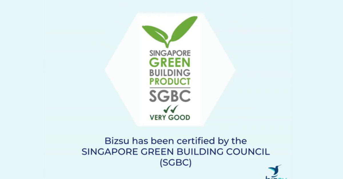 Bizsu has been certified by the Singapore Green Building Council (SGBC ...