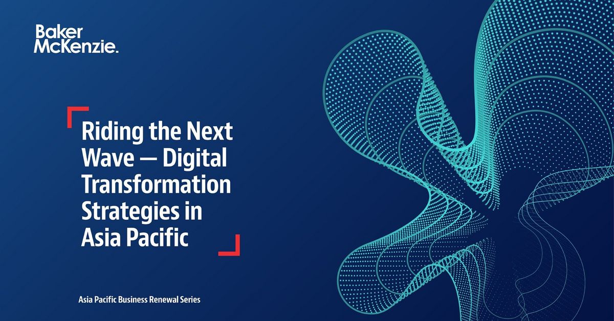 Riding the Next Wave — Digital Transformation Strategies in Asia ...