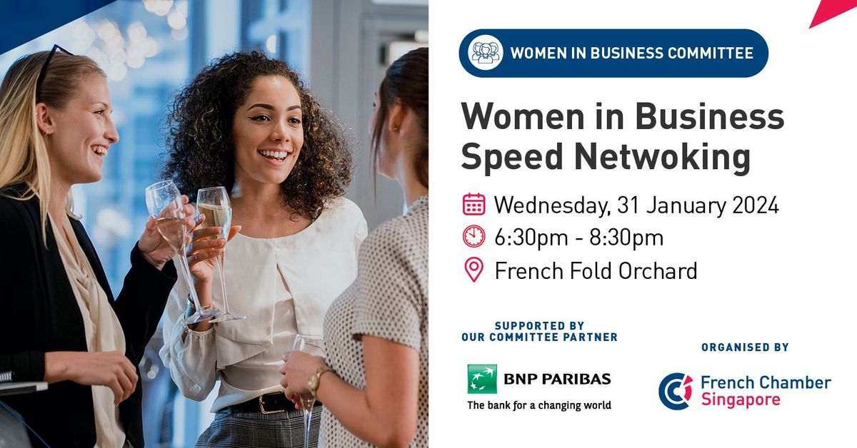 Women in Business Speed Networking - January 2024 | French Chamber of ...