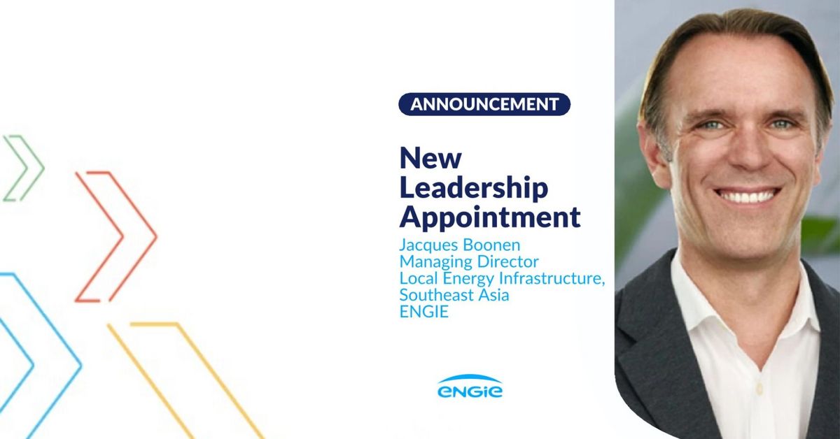 ENGIE Announces Leadership Transition to Support Southeast Asia Growth ...