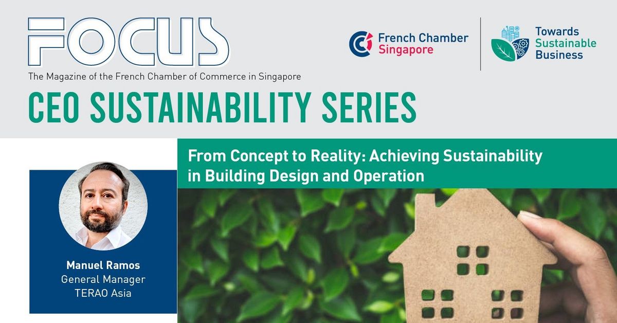 CEO Sustainability Series | Manuel Ramos, General Manager, TERAO Asia ...
