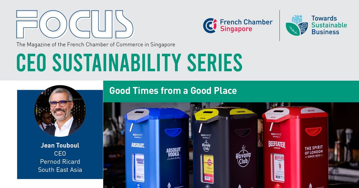 CEO Sustainability Series |Jean Touboul, CEO Pernod Ricard South East ...